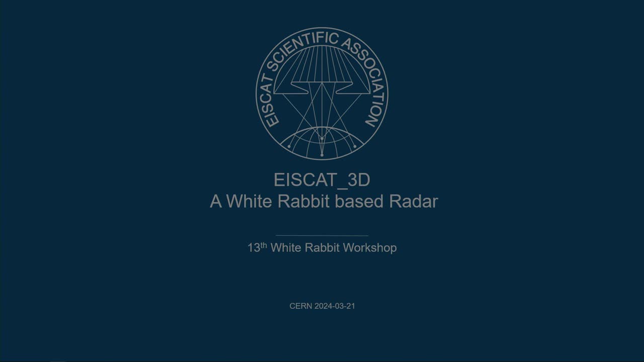 EISCAT_3D, a White Rabbit based Radar - CERN Document Server